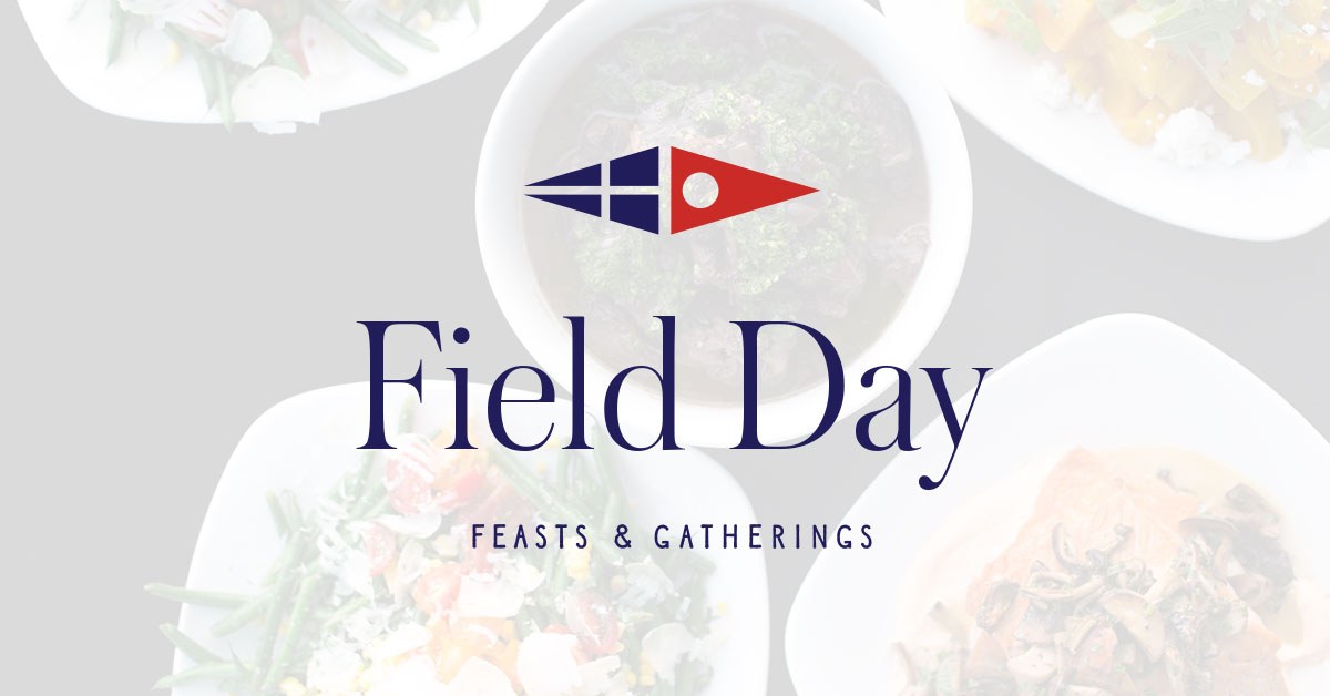 Field Day – Feasts & Gatherings